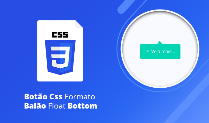 Botão Css – Formato Balão Float Bottom - Códigos html e css